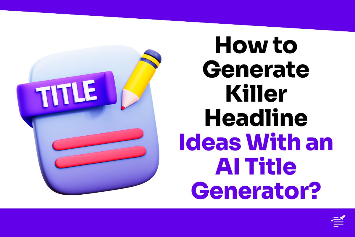 Killer Headlines with AI Title Generator